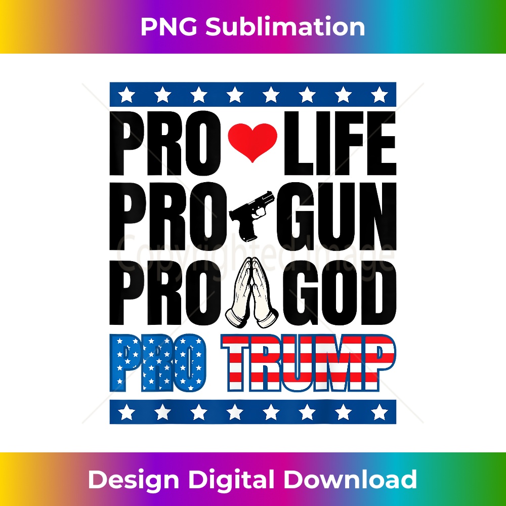 Pro Life Pro Gun Pro God Pro Trump - Minimalist Sublimation | Inspire ...