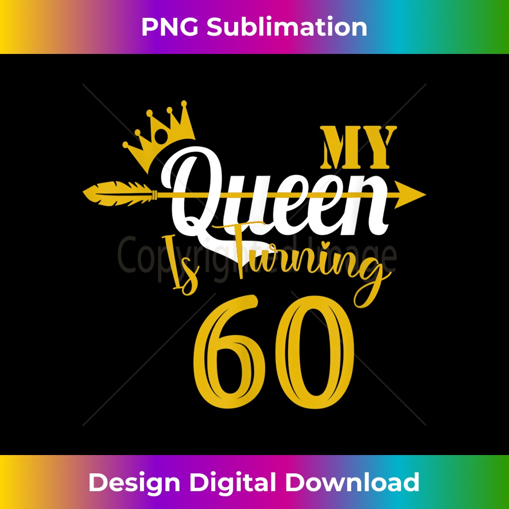 My Queen Is Turning 60 Years Old Quote Woman 60th Birthday - | Inspire ...