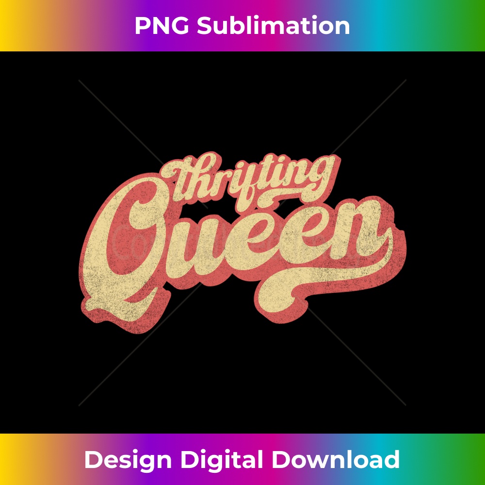 Thrifting Queen Thrift Store Shopper - Artisanal Sublimation | Inspire ...