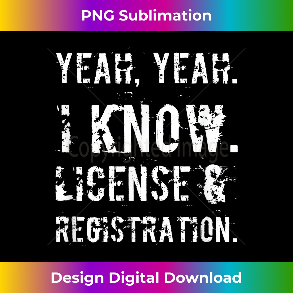 License & Registration Yeah I Know Funny Birthday - Artisana - Inspire ...