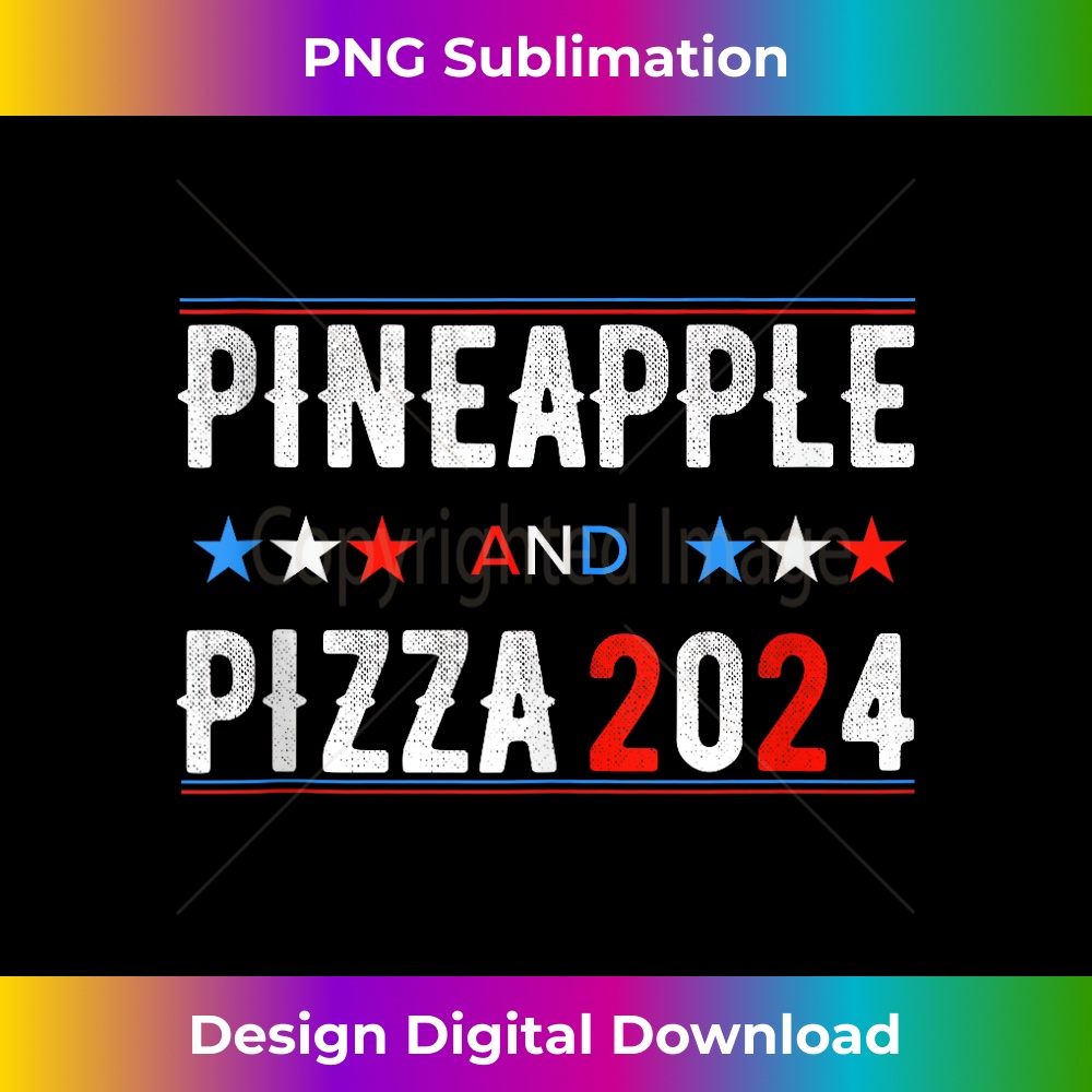 Funny Pineapple and pizza 2024, Election Vote 2024 Tank Top | Inspire ...