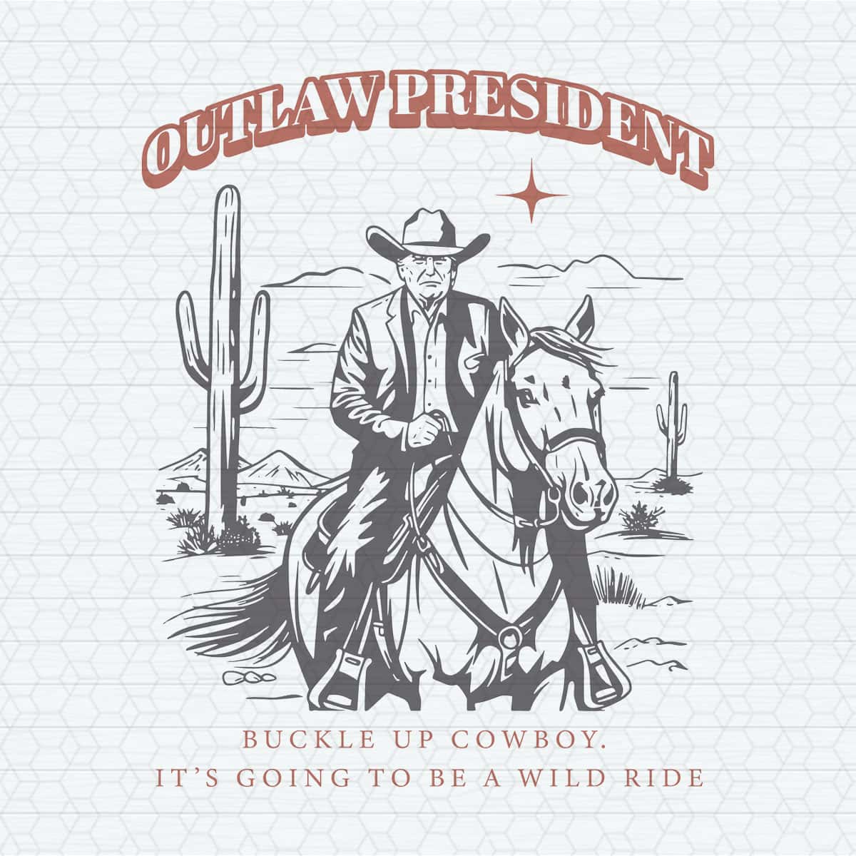 Outlaw President Buckle Up Cowboy SVG | Inspire Uplift
