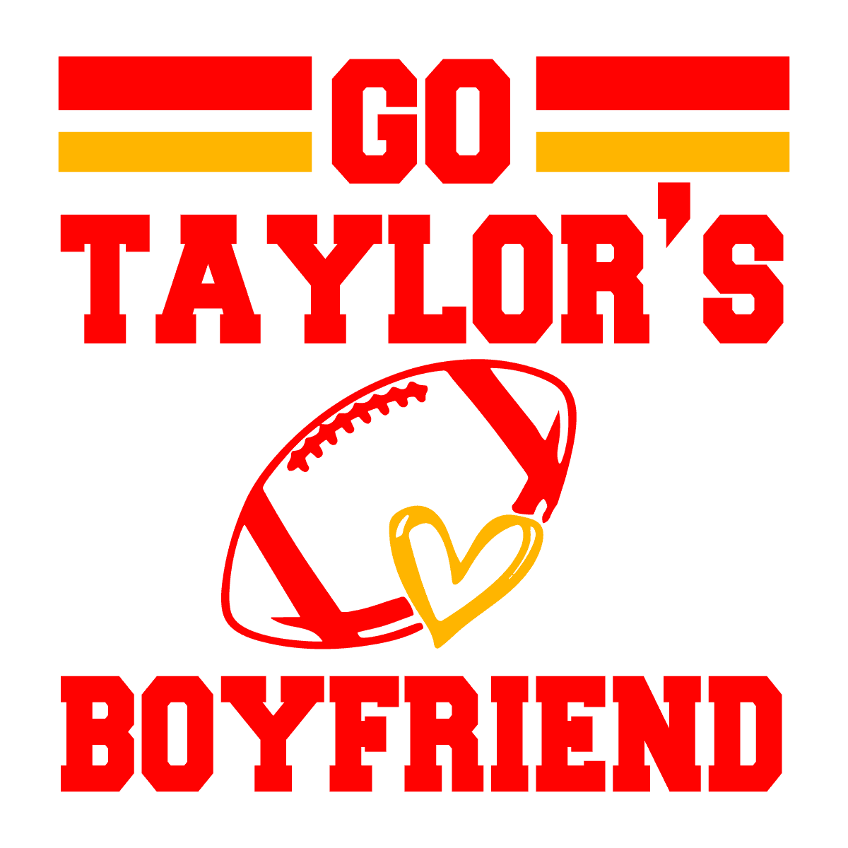 Go Taylors Boyfriend Funny Travis Taylor SVG | Inspire Uplift