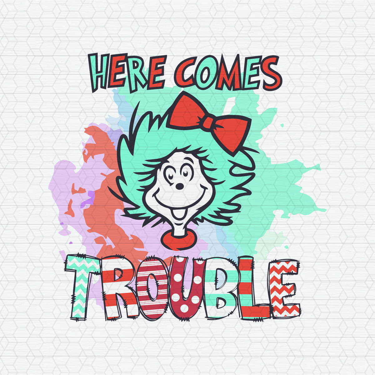Here Comes Trouble Happy Dr Seuss Day SVG | Inspire Uplift