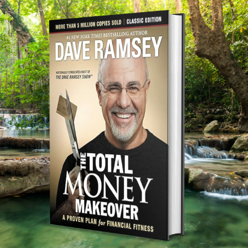 The Total Money Makeover: Classic Edition: A Proven Plan for - Inspire ...