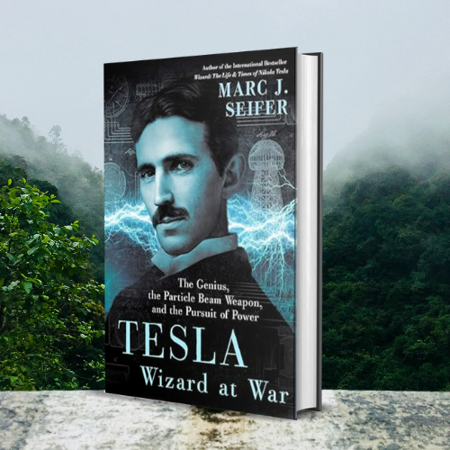 Tesla: Wizard at War: The Genius, the Particle Beam Weapon, - Inspire ...