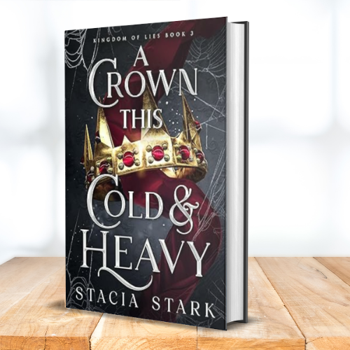 A Crown This Cold and Heavy (Kingdom of Lies Book 3) | Inspire Uplift