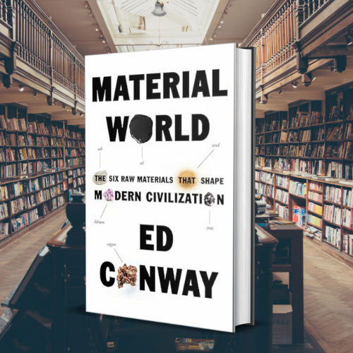 Material World: The Six Raw Materials That Shape Modern Civi | Inspire ...