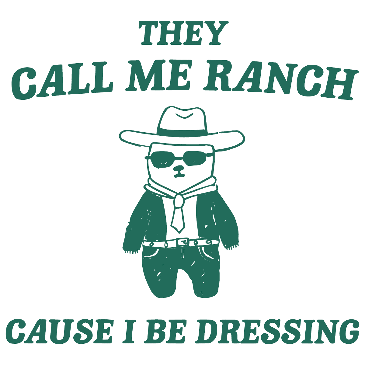 They Call Me Ranch Cause I Be Dressing SVG - Inspire Uplift