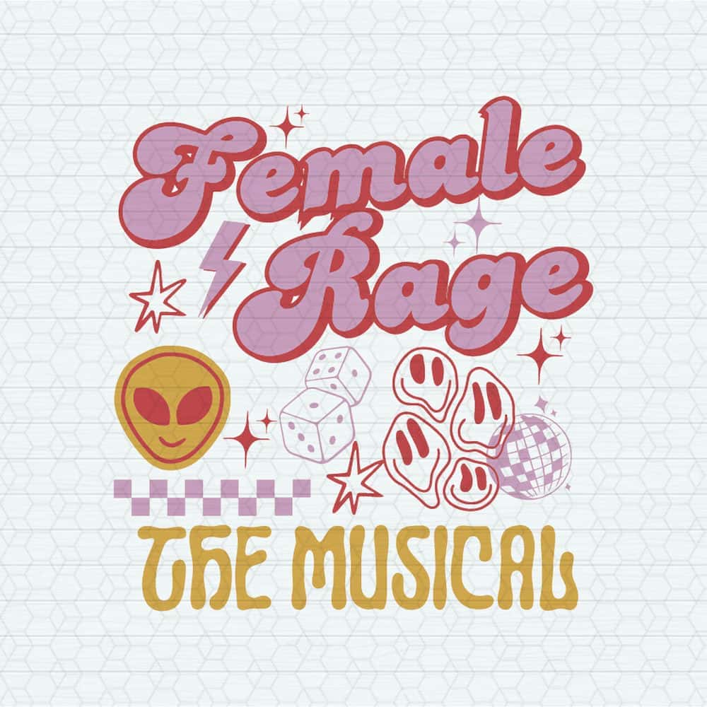 Female Rage The Musical Women Empowerment SVG | Inspire Uplift
