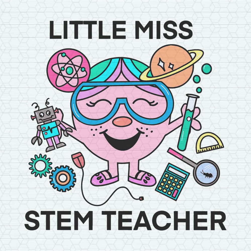 Funny Little Miss Stem Teacher SVG | Inspire Uplift
