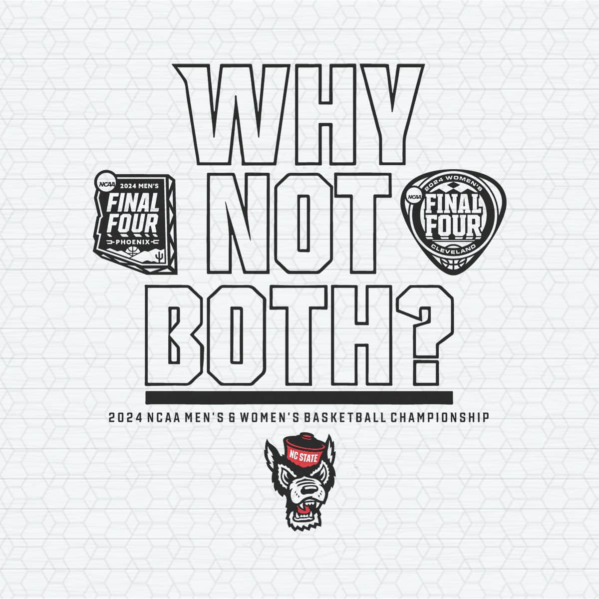 Why Not Both Nc State Basketball Championship SVG | Inspire Uplift