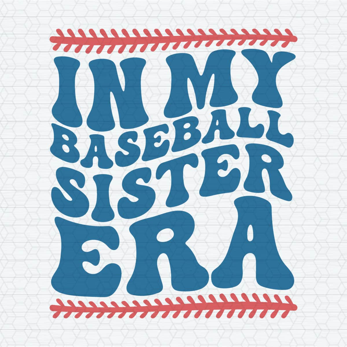 In My Baseball Sister Era Sporty Girl SVG | Inspire Uplift