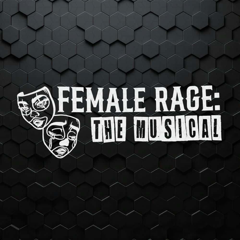 Female Rage The Musical Taylor World Tour SVG | Inspire Uplift