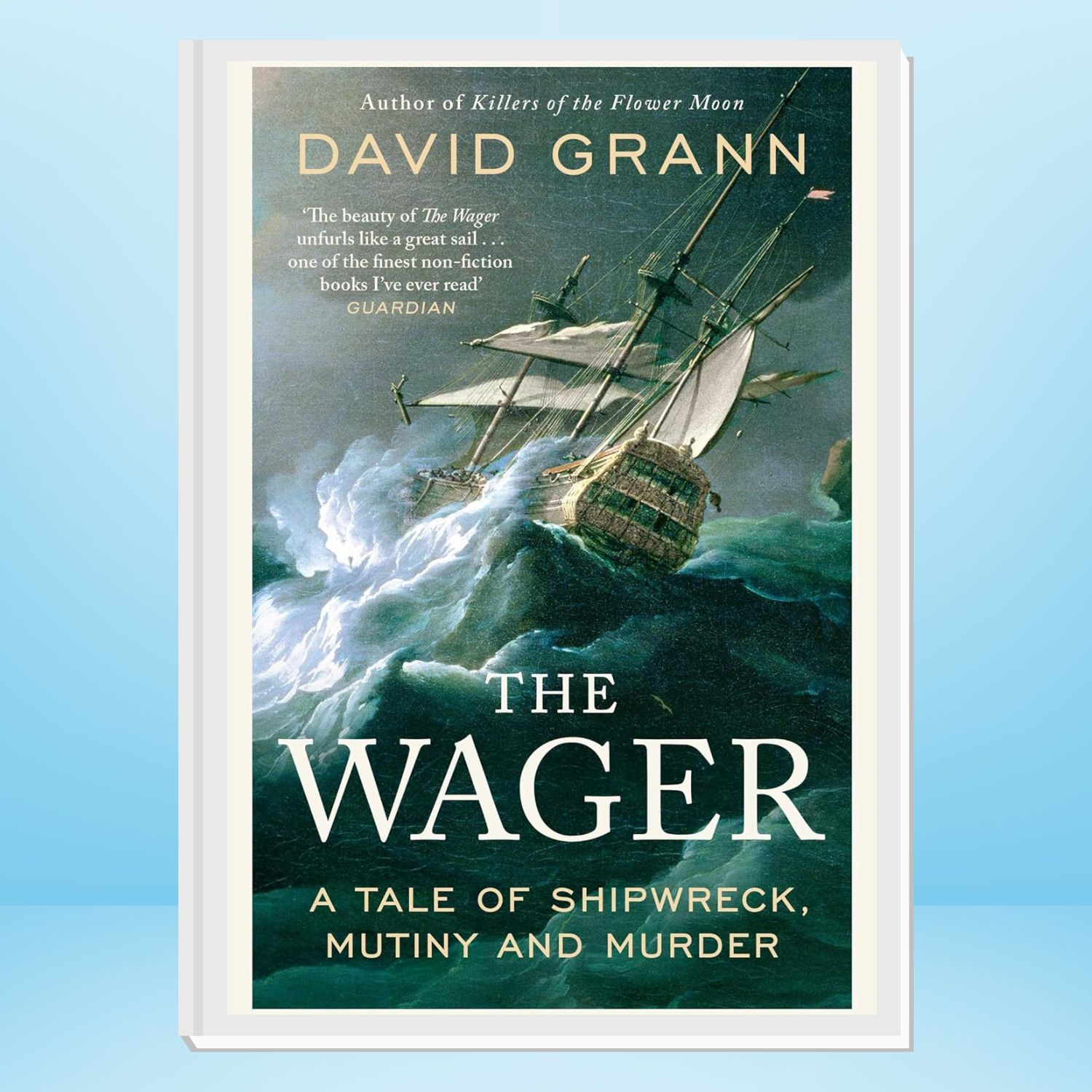 The Wager: A Tale of Shipwreck, Mutiny and Murder | Inspire Uplift