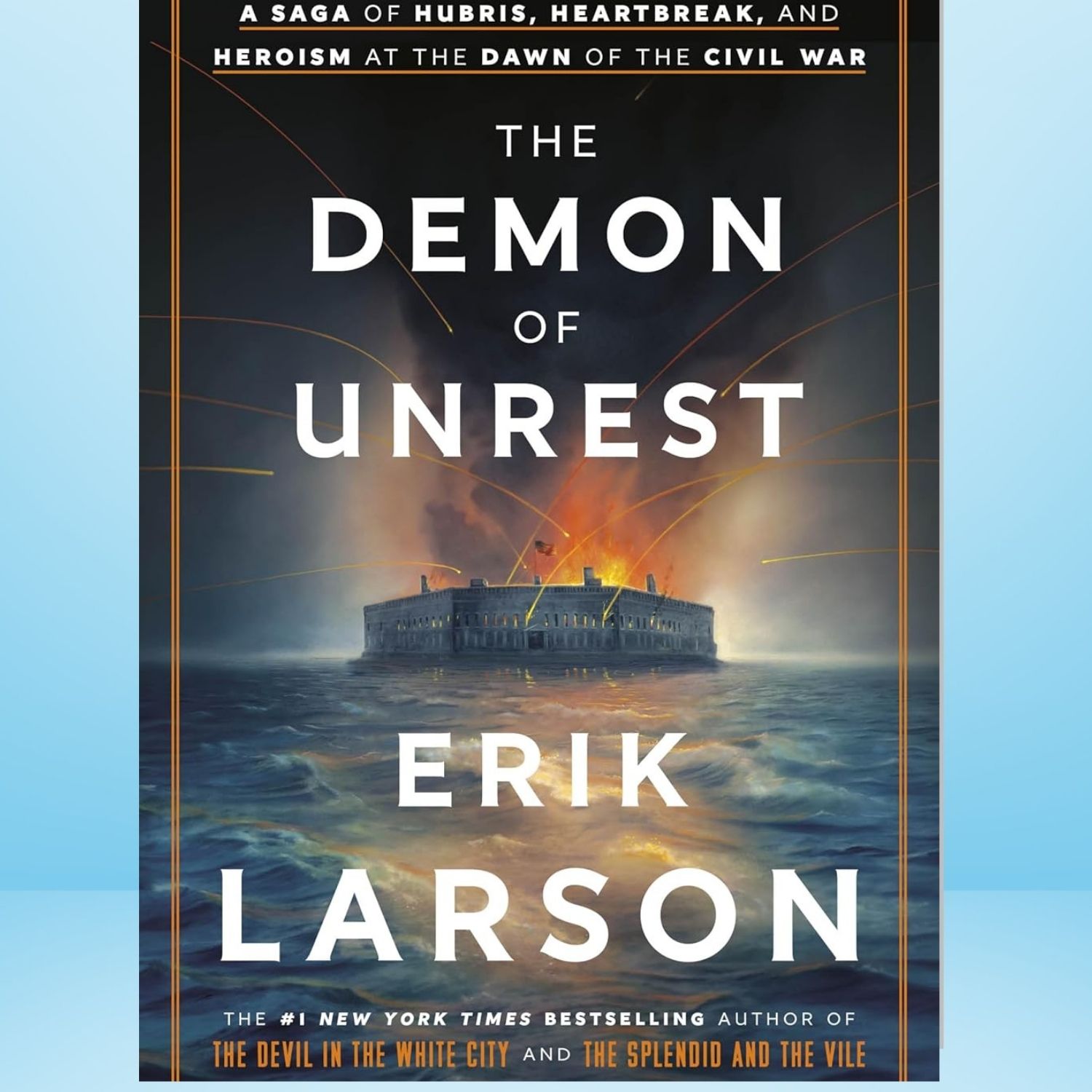The Demon of Unrest: A Saga of Hubris, Heartbreak, and Heroi | Inspire ...