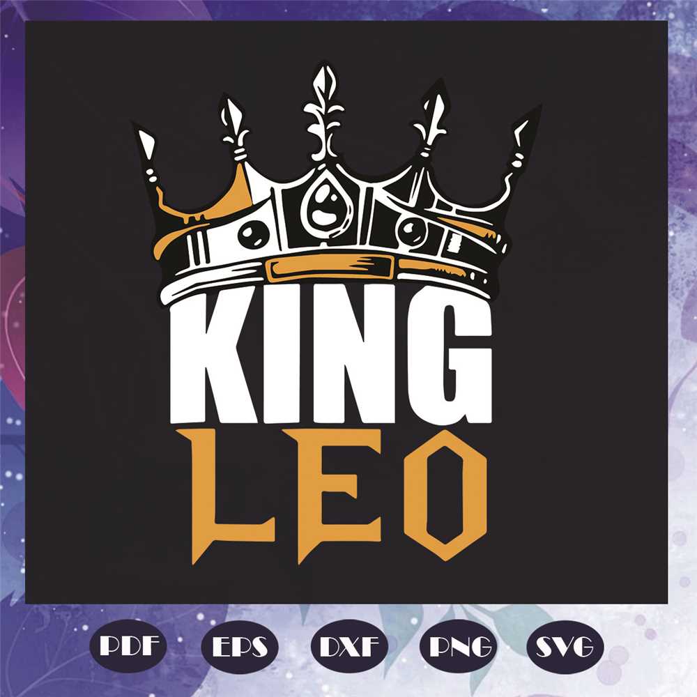 Leo Birthday King Leo Zodiac Svg, Birthday Svg, Birthday Kin - Inspire ...