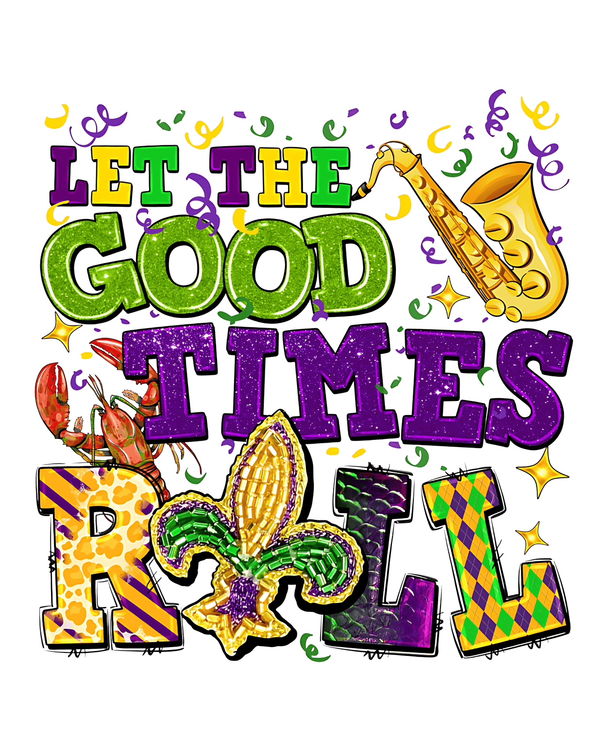 Mardi Gras Let The Good Times Roll PNG | Inspire Uplift