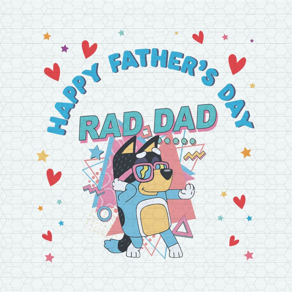 Happy Fathers Day Rad Dad Bluey Bandit SVG | Inspire Uplift