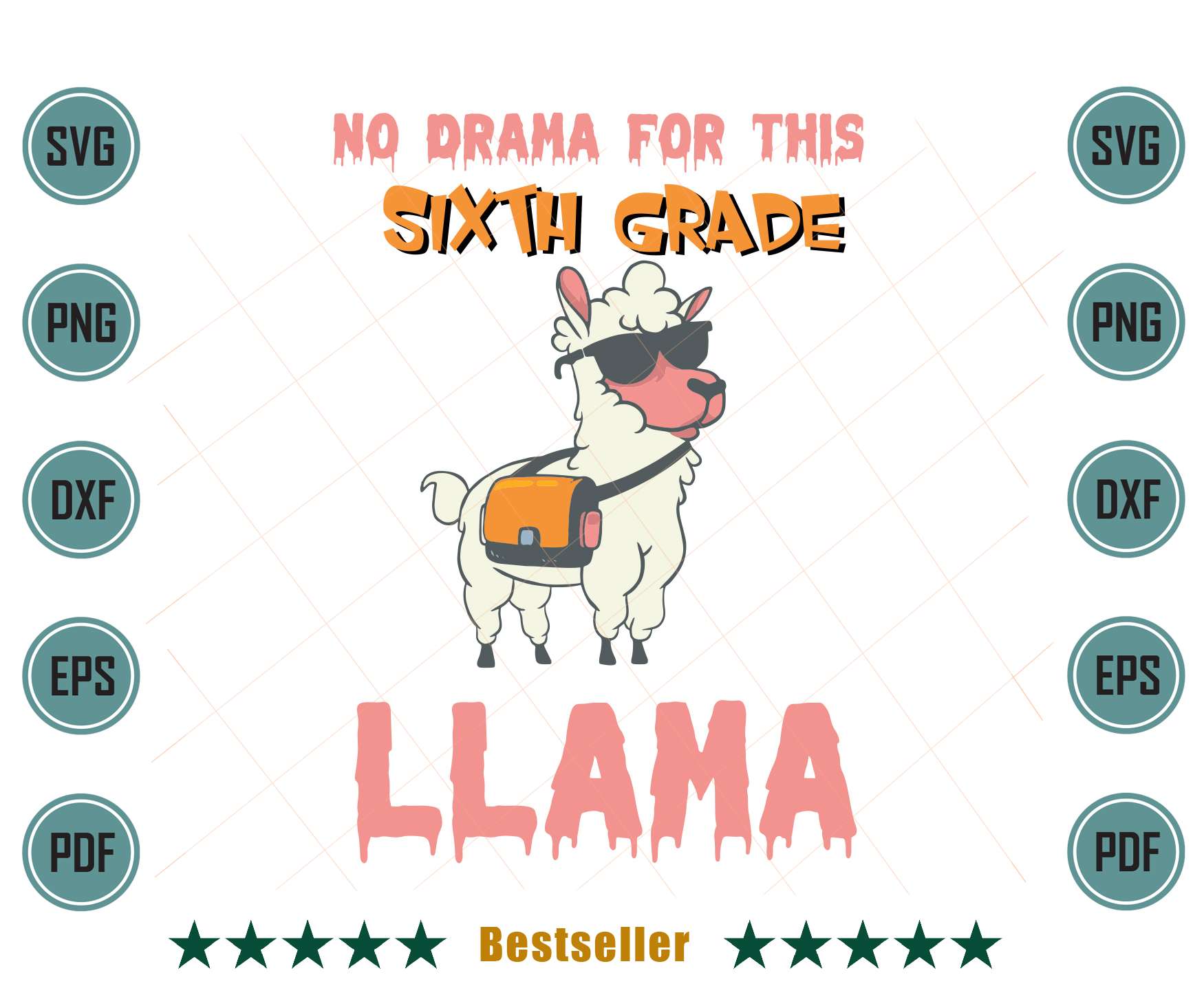 No Drama For This Sixth Grade Llama Back To School Svg | Inspire Uplift
