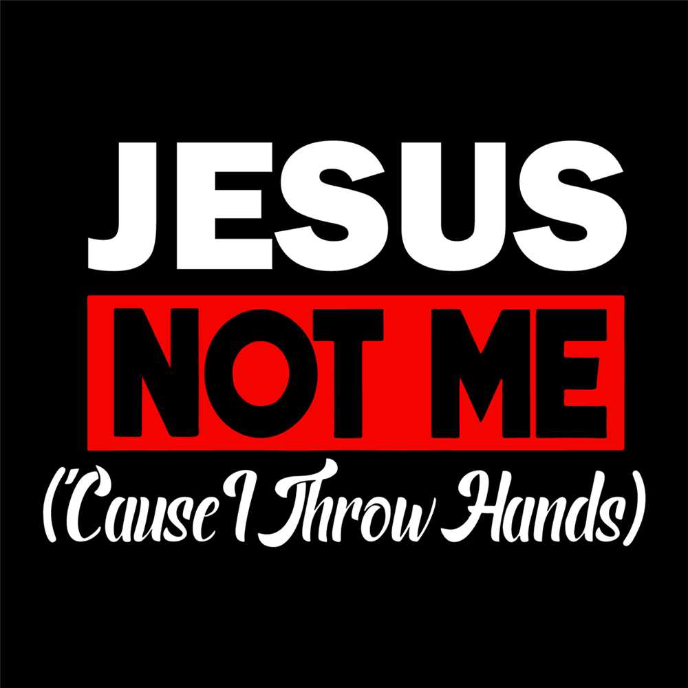Jesus Not Me Cause I Throw Hands Svg, Trending Svg, Jesus sv - Inspire ...