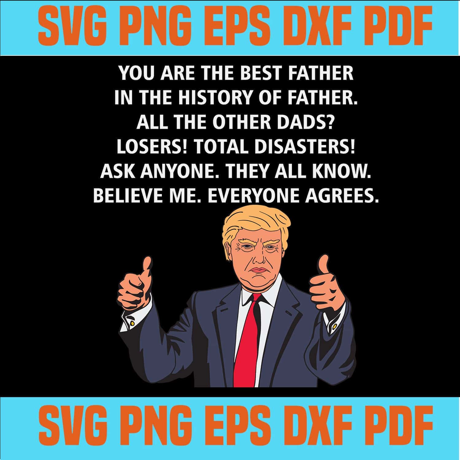 Trump Father's Day SVG Father's Day Funny SVG Dad Support Tr | Inspire ...