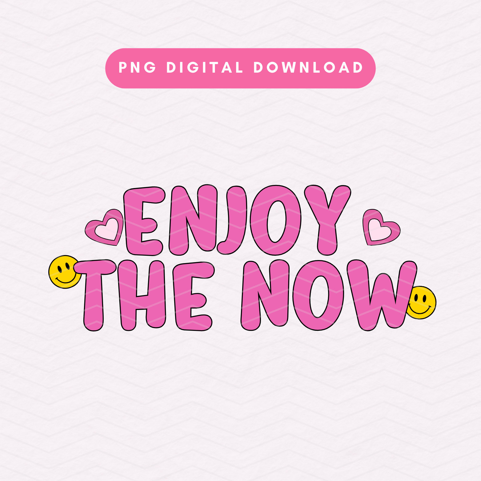 Enjoy The Now PNG, Trendy Positivity PNG, Cute Sublimation G - Inspire ...