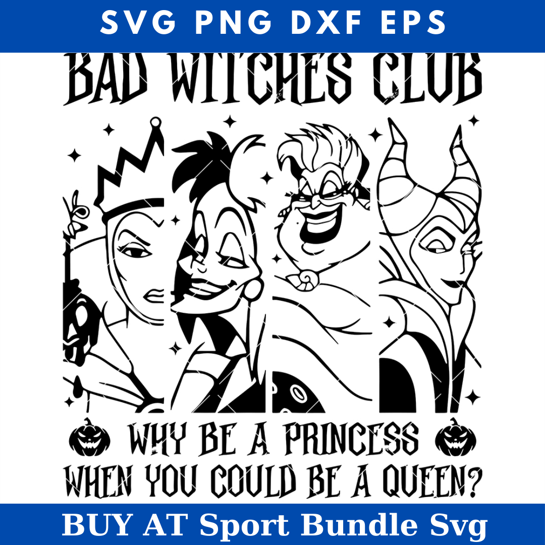 Bad Witches Club Svg, Villains Wicked Svg, Villain Gang Svg - Inspire ...