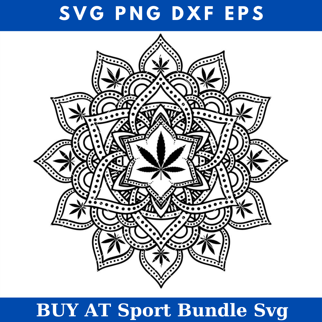 Cannabis Leaf Mandala Svg, Marijuana Mandala Svg, Weed Svg | Inspire Uplift
