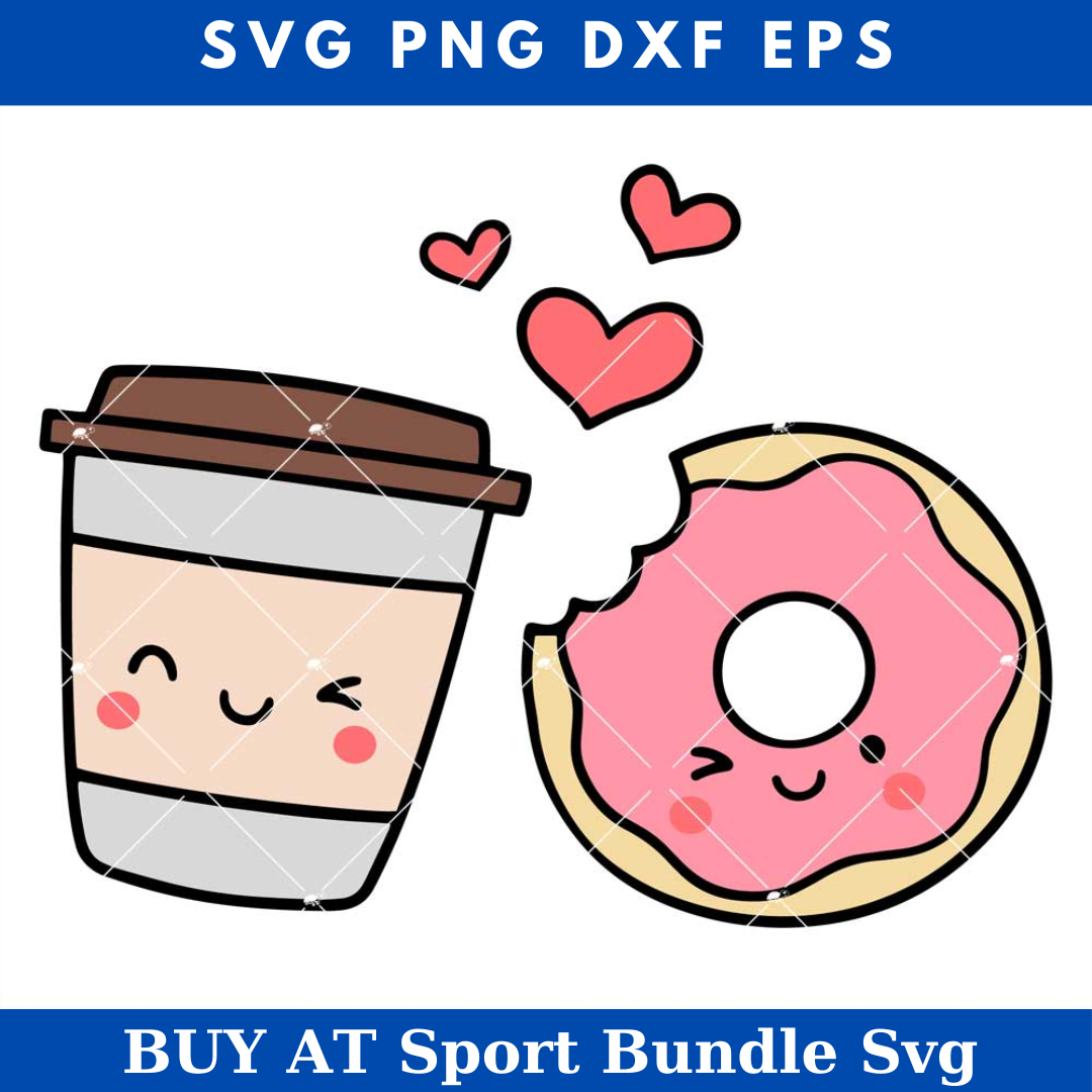 Coffee Donut Love Svg, Couple Love Svg, Best Friends Svg | Inspire Uplift