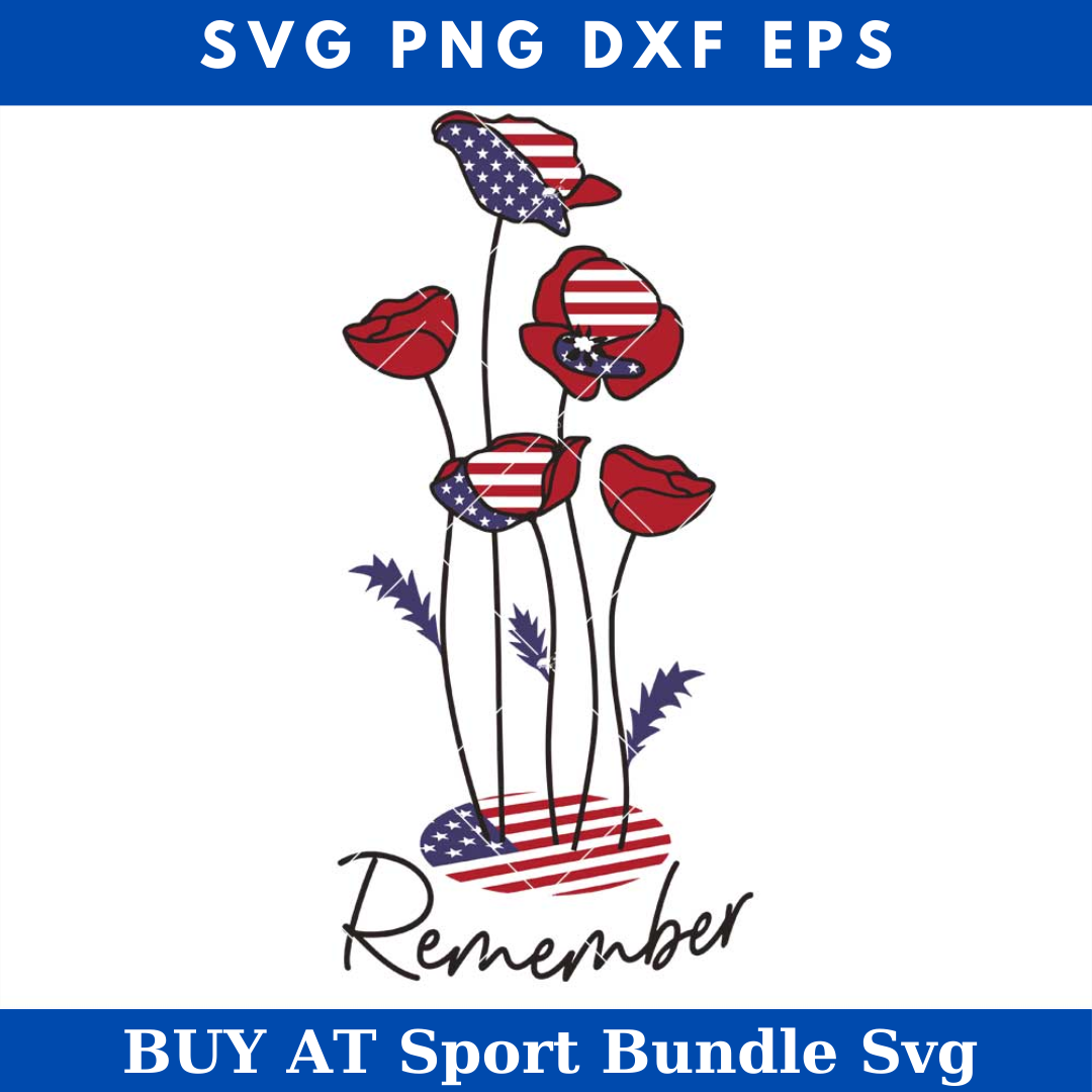 Remember Svg, Memorial Day Svg, 4th of July Svg, Veterans | Inspire Uplift