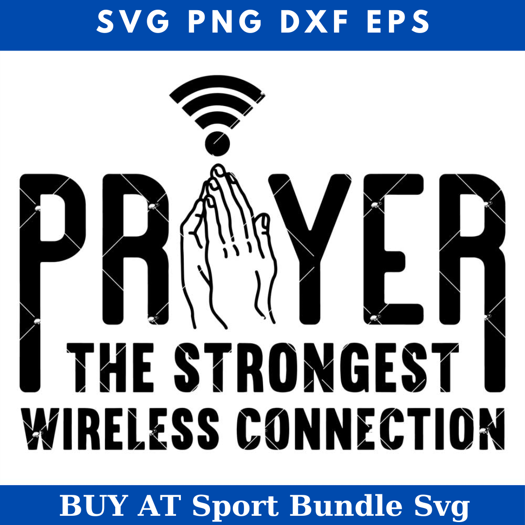 Strongest Wireless Connection Svg, Prayer Definition Svg | Inspire Uplift