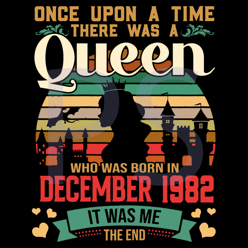 Birthday Queen December 1982 Svg, Birthday Svg, Birthday Que - Inspire ...