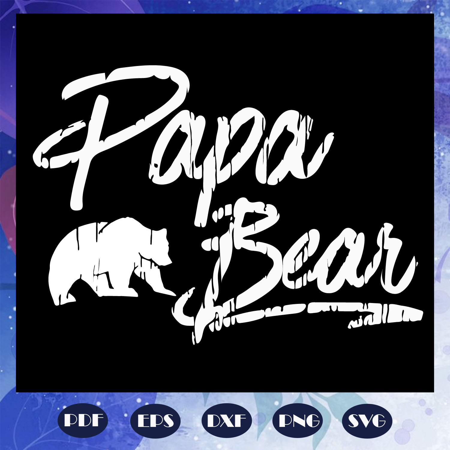 Papa bear svg, papa svg, father svg, dad svg, daddy svg, pop - Inspire ...