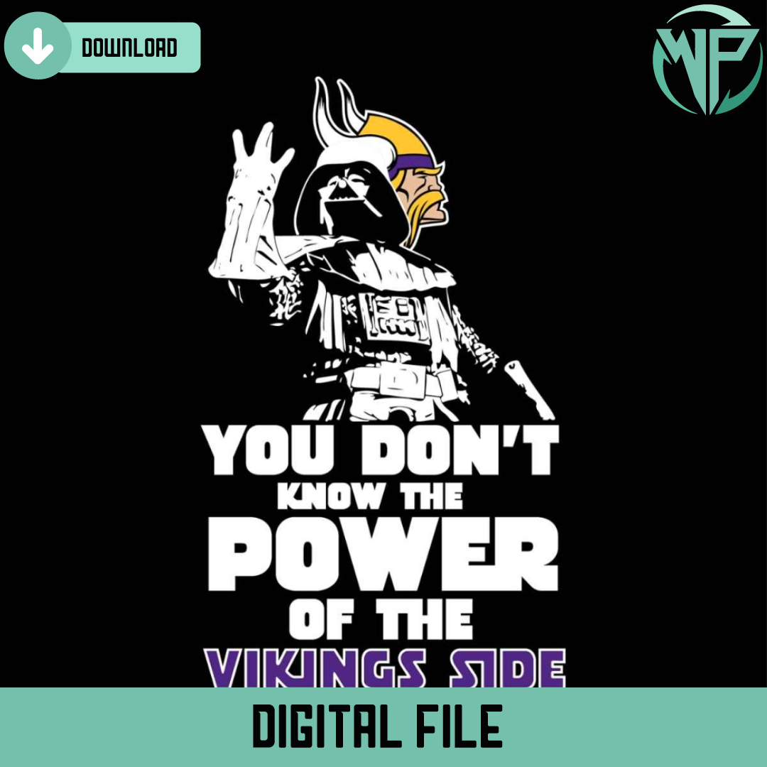 You Dont Know The Power Of The Vikings Side Svg | Inspire Uplift
