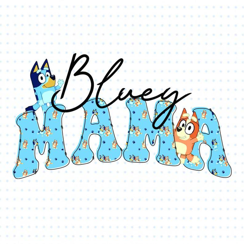 Bluey Mama Png, Bluey Mothers Day Png, Bluey Chili Heeler Pn - Inspire ...