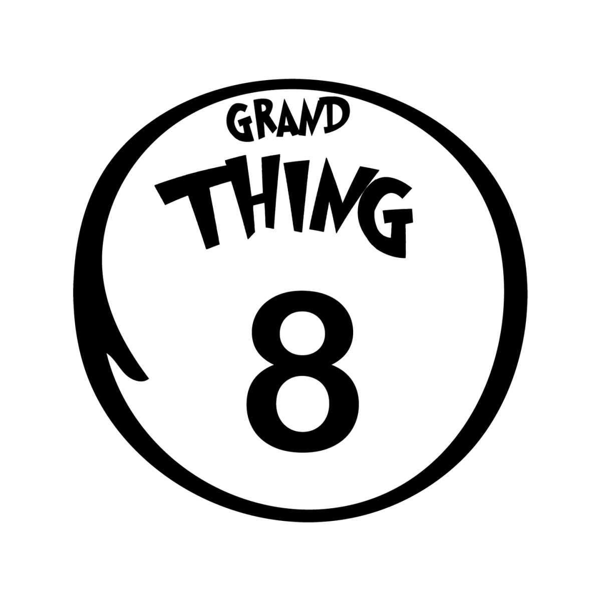Grand Thing 8 Svg, Dr Seuss Svg, Catinthehat Svg, Thelorax S | Inspire ...