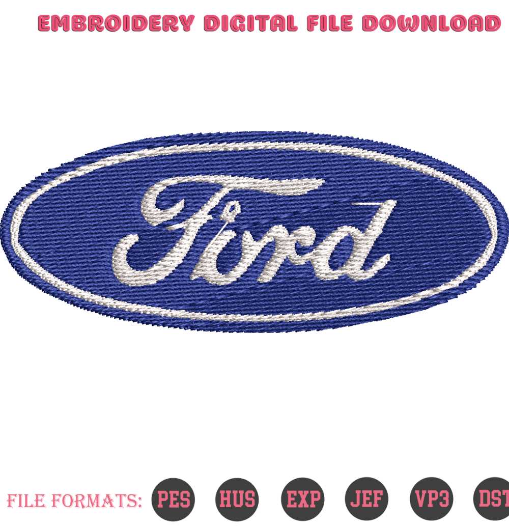 Ford Logo Embroidery File Download Logo Car Embroidery Desig - Inspire ...