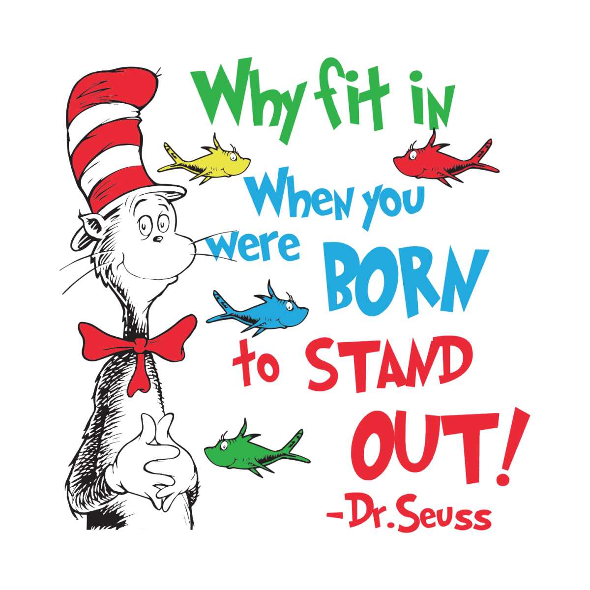 Why Fit In When You Were Born To Stand Out Svg, Dr Seuss Svg | Inspire ...