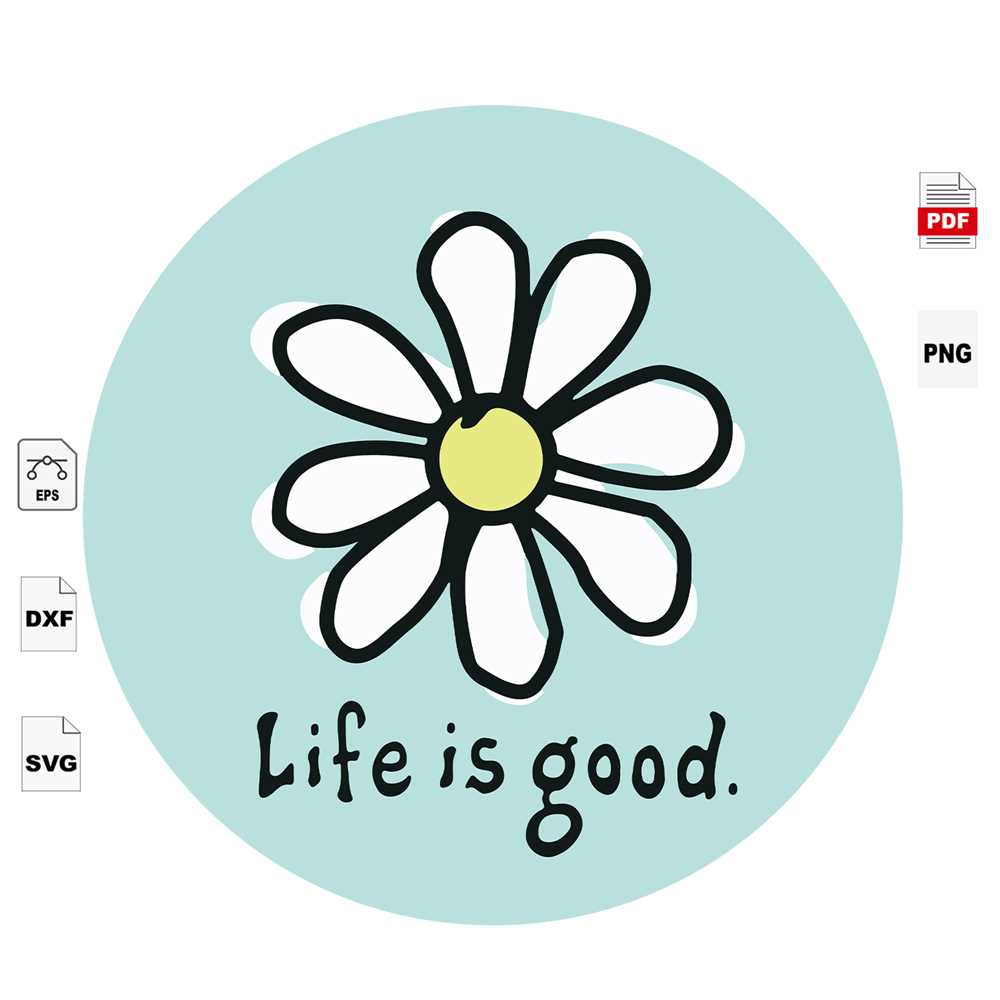 Life Is Good, Quotes, Daisy, Daisy Svg, Daisy Shirts, Daisy | Inspire ...