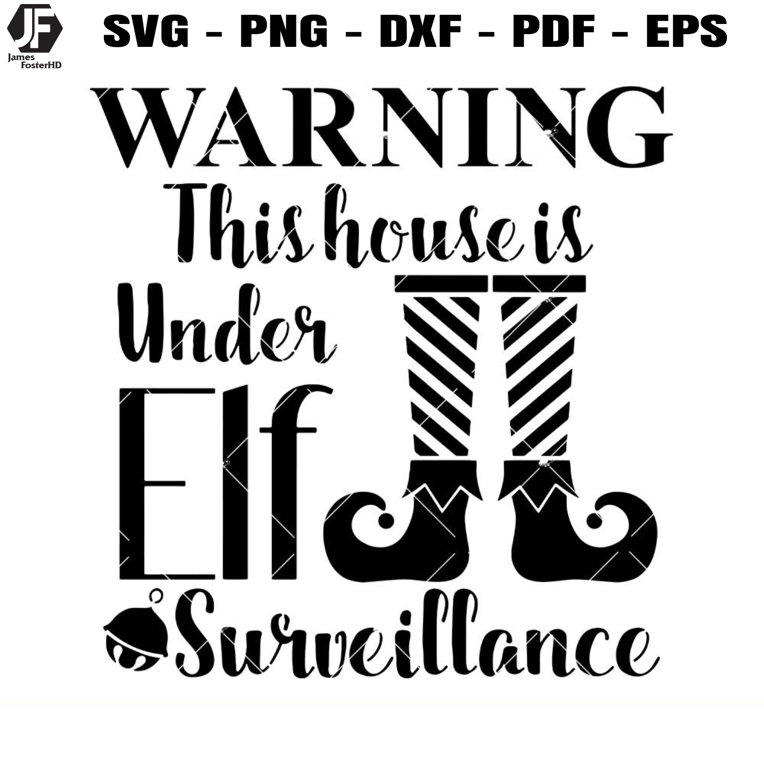 Warning This House Is Under Elf Surveillance Svg - Inspire Uplift