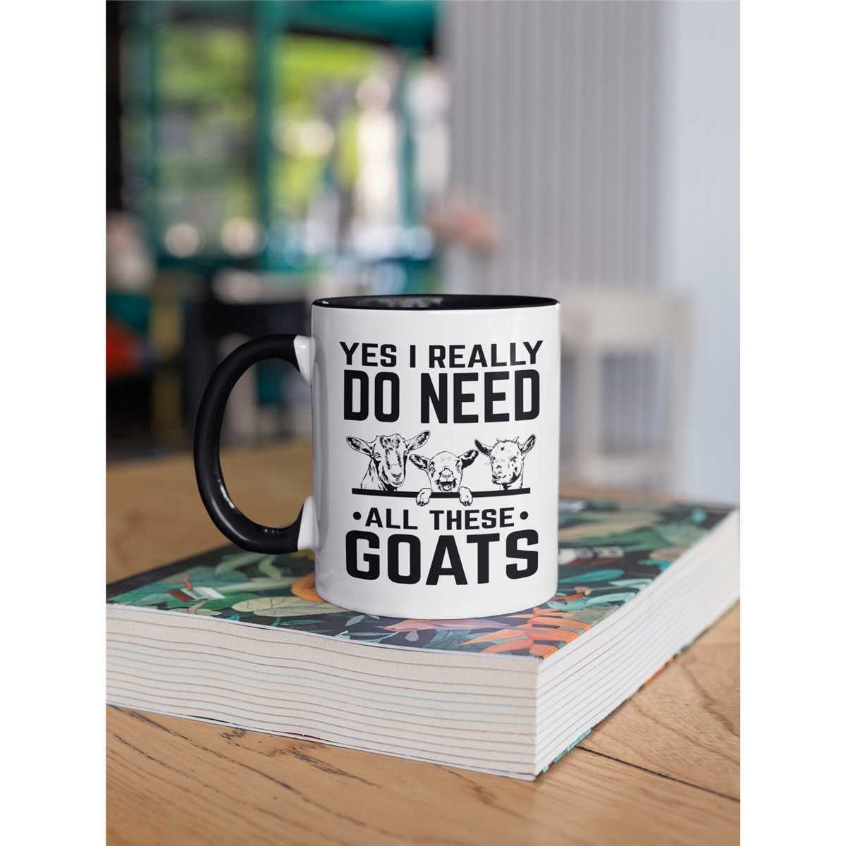 Goat Mug, Goat Gifts, Goat Farmer Gift, Yes I Really Do Need | Inspire ...