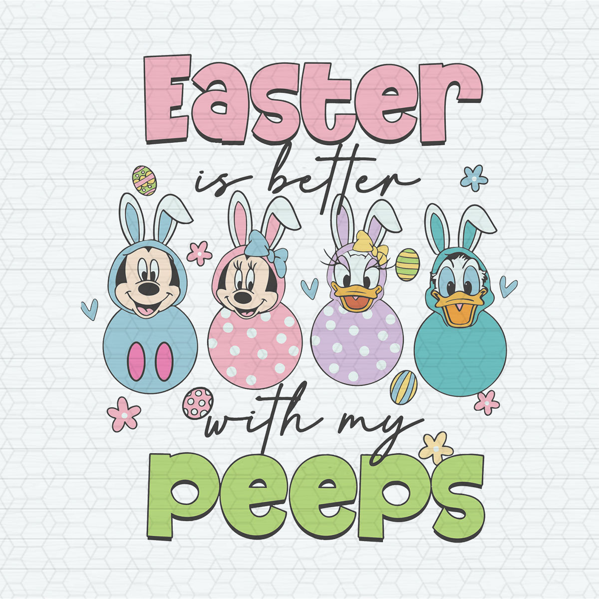 Disney Easter Is Better With My Peeps SVG - Inspire Uplift