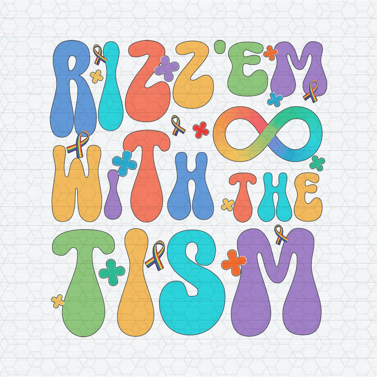 Rizz Em With The Tism Autism Mom Support PNG | Inspire Uplift