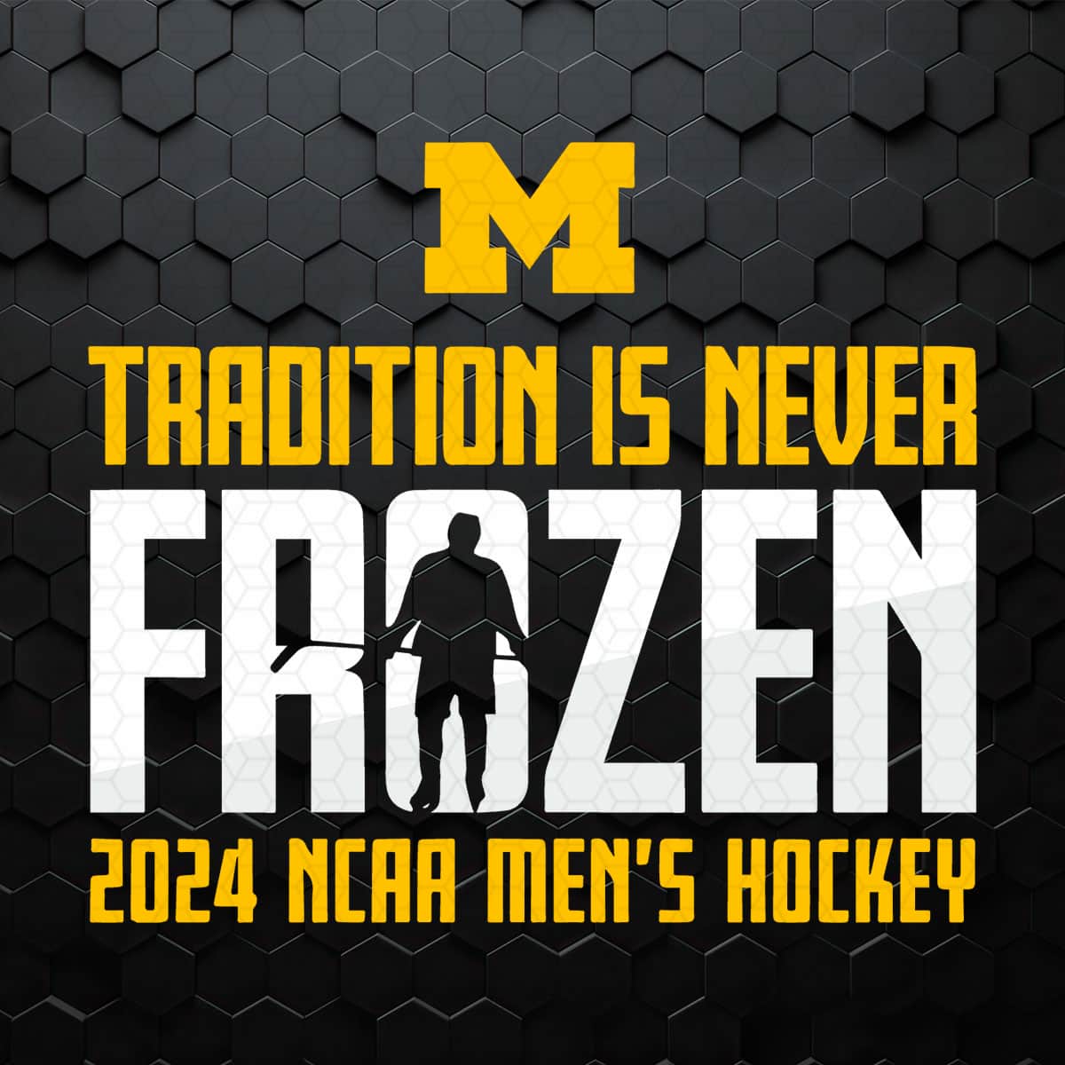 Tradition Is Never Frozen 2024 Mens Hockey Frozen Four SVG | Inspire Uplift