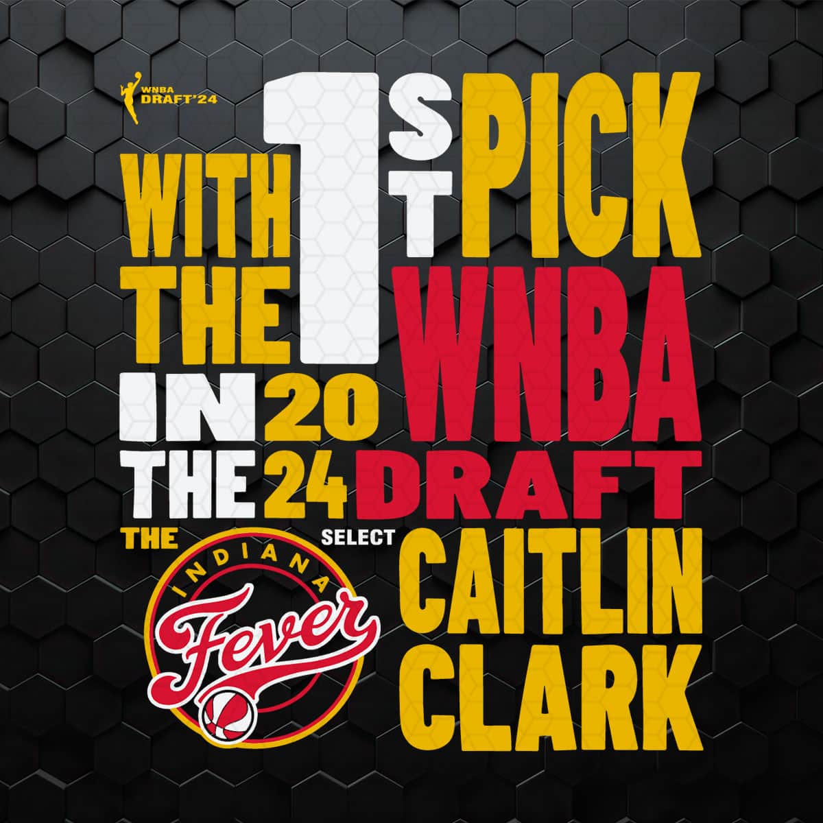 Caitlin Clark Indiana Fever 2024 Wnba Draft 1st Pick SVG | Inspire Uplift