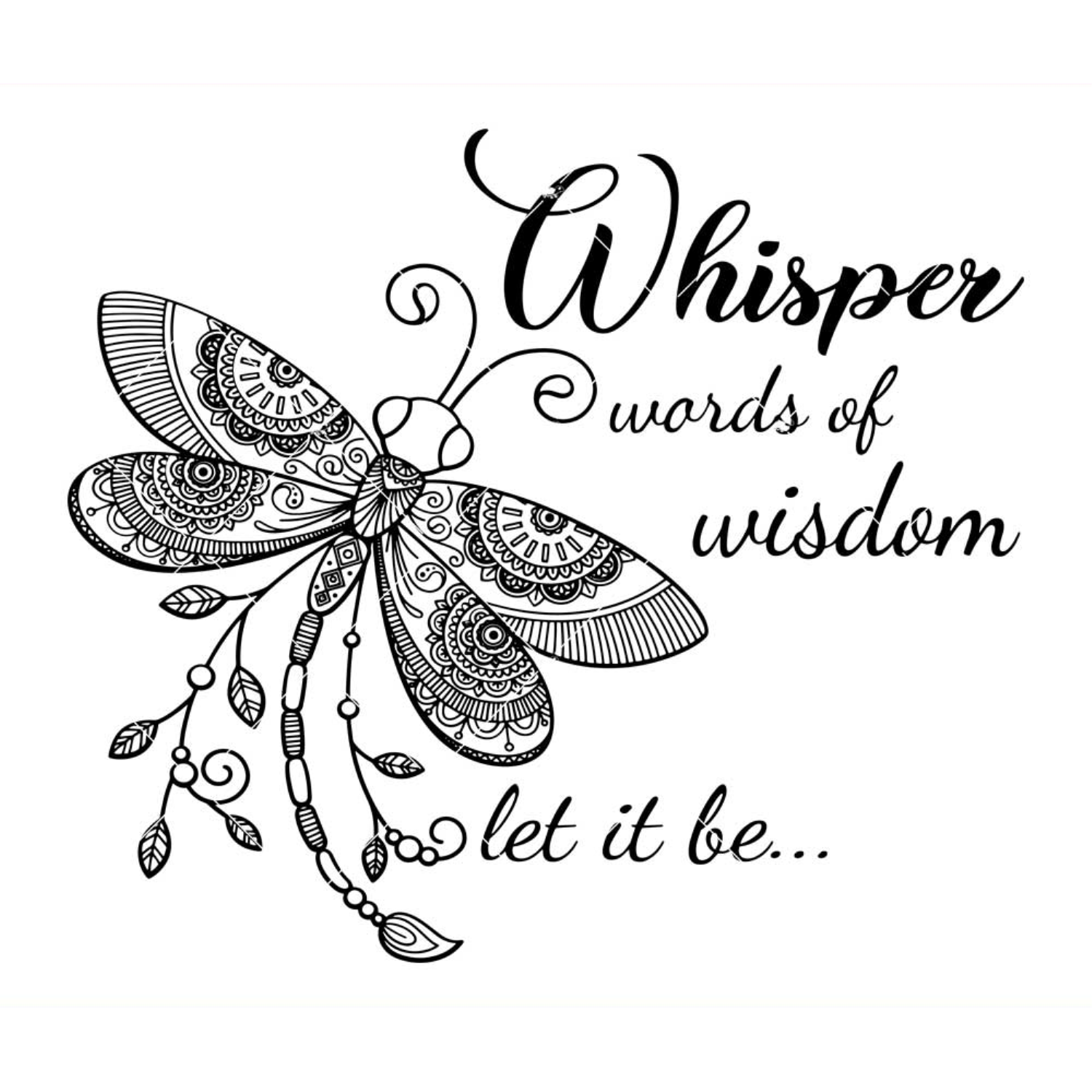 Whisper Words Of Wisdom Svg | Inspire Uplift