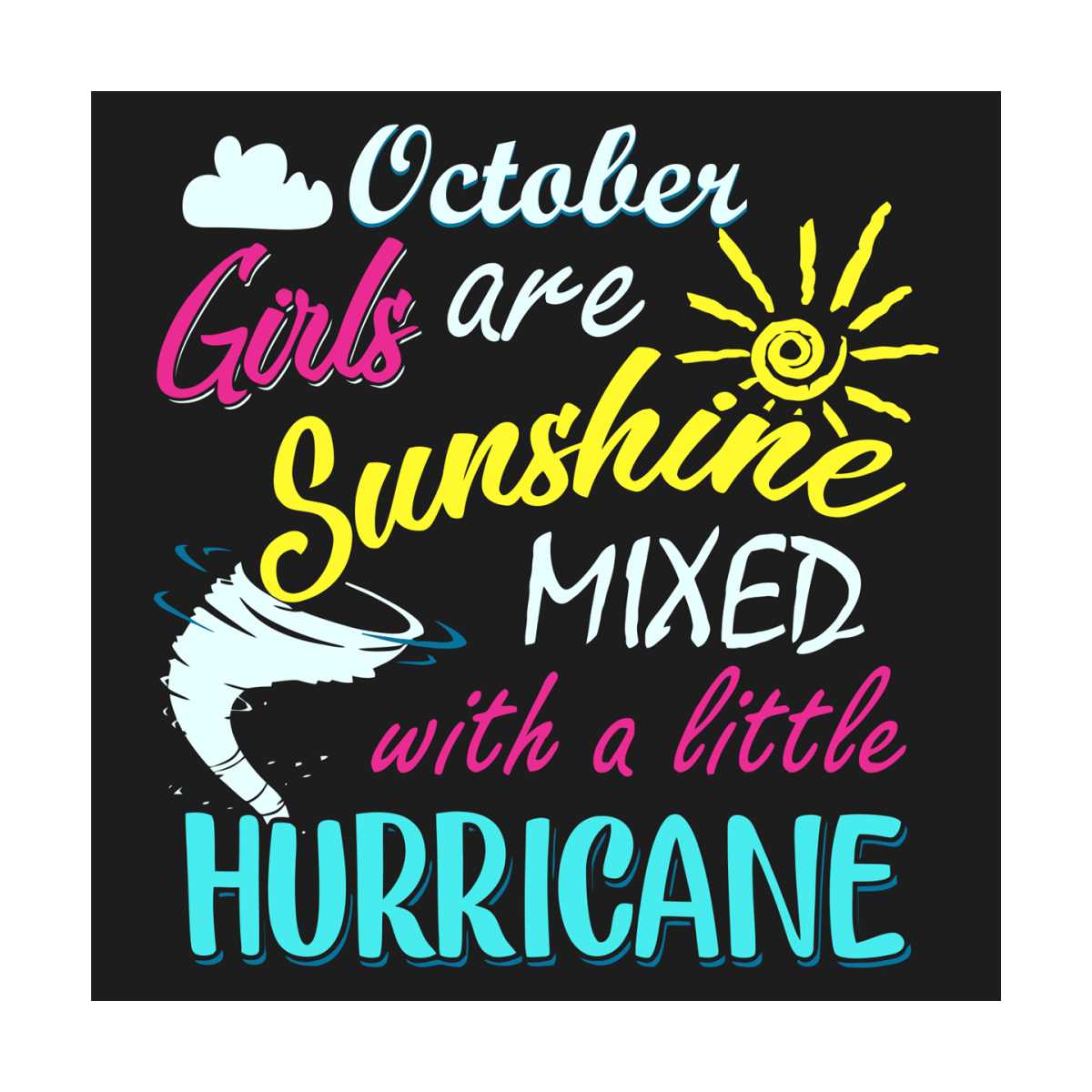 October Girls Are Sunshine Svg, Birthday Svg, October Svg, O | Inspire ...