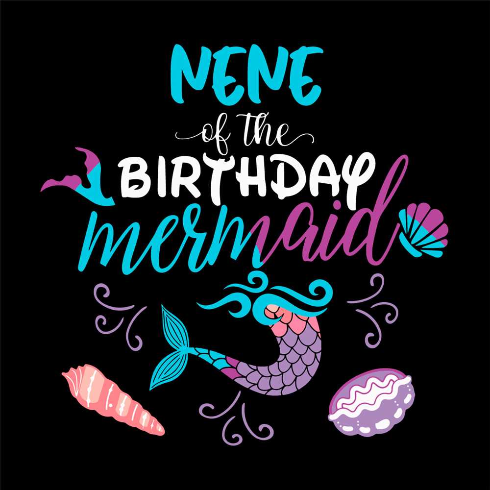 Nene Of The Birthday Mermaid Svg, Birthday Svg, Mother Svg, | Inspire ...