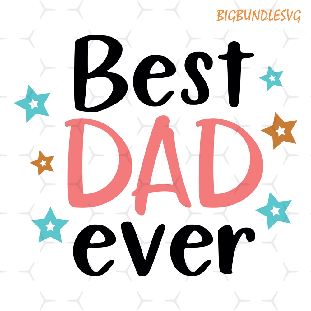Best Dad Ever Star Clipart SVG - Inspire Uplift